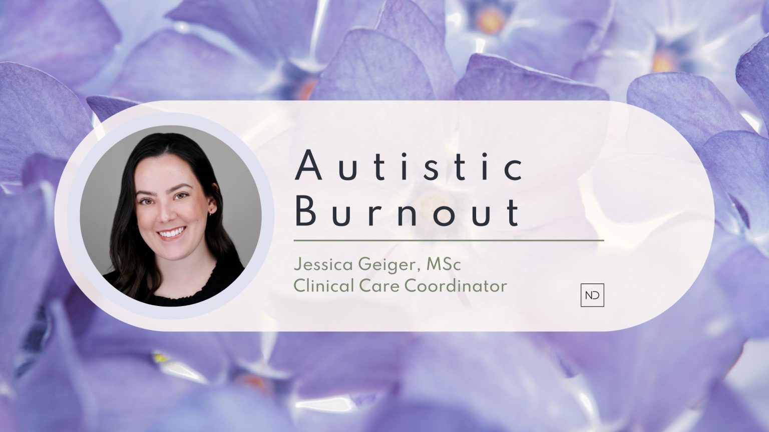 Autistic Burnout - Jessica Geiger, MSc